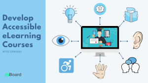 Designing Accessible eLearning Courses - zipBoard