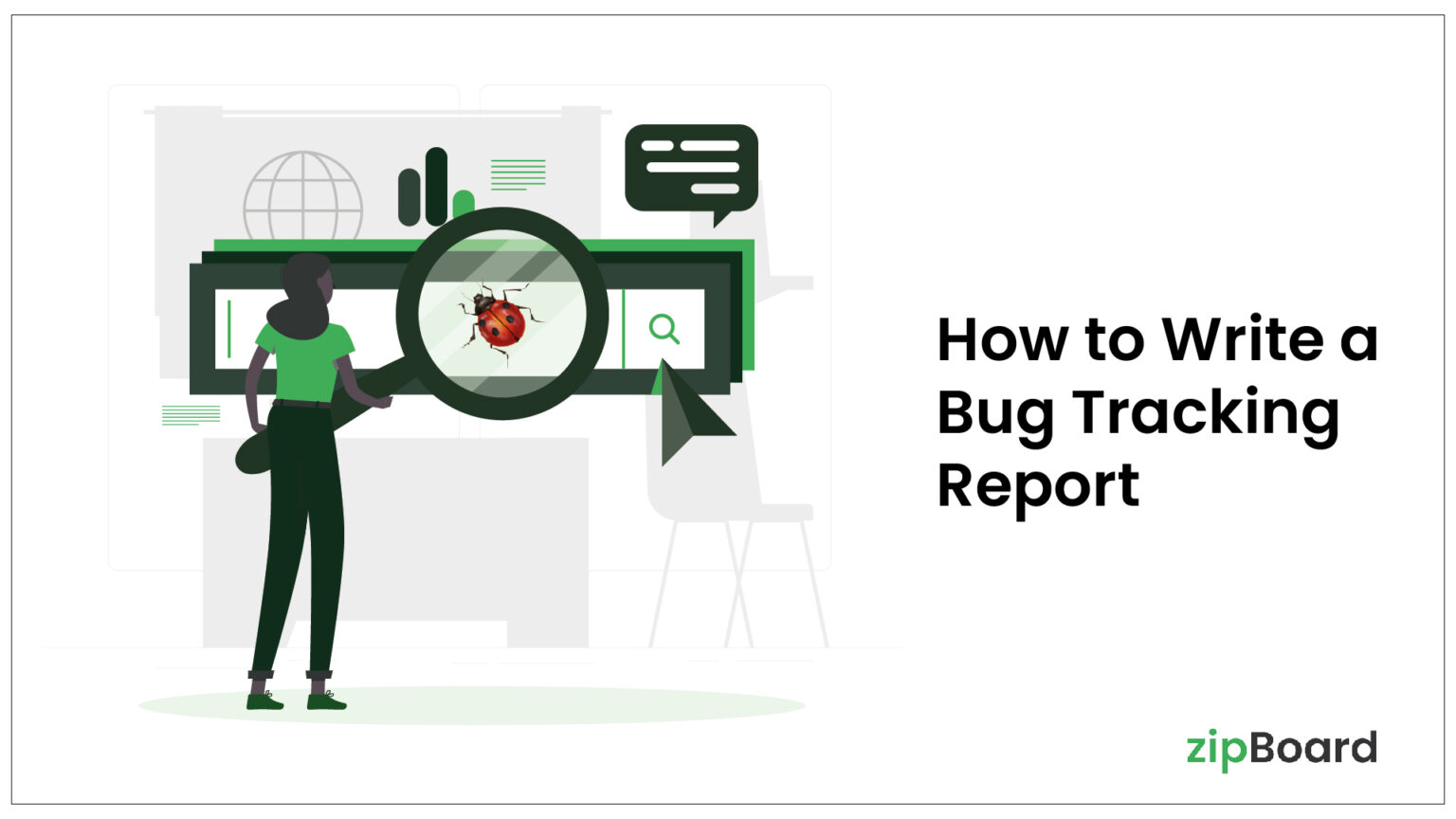 How to Write a Bug Tracking Report - zipBoard