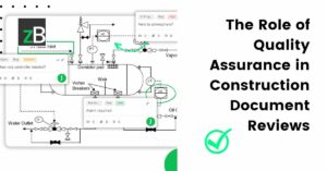 How to Ensure Quality Assurance in Construction Document Reviews