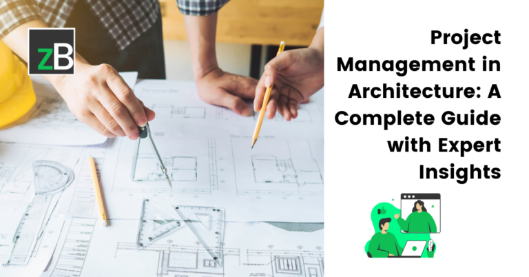 Project Management in Architecture: A Complete Guide with Expert Insights