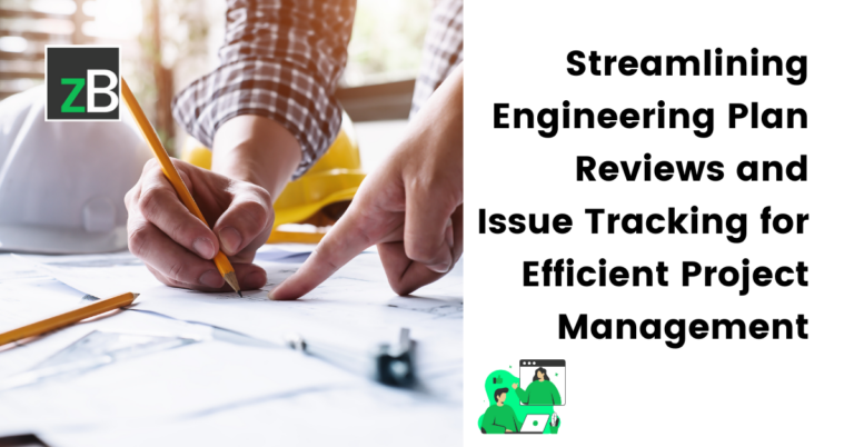 Streamlining Engineering Plan Reviews and Issue Tracking for Efficient ...