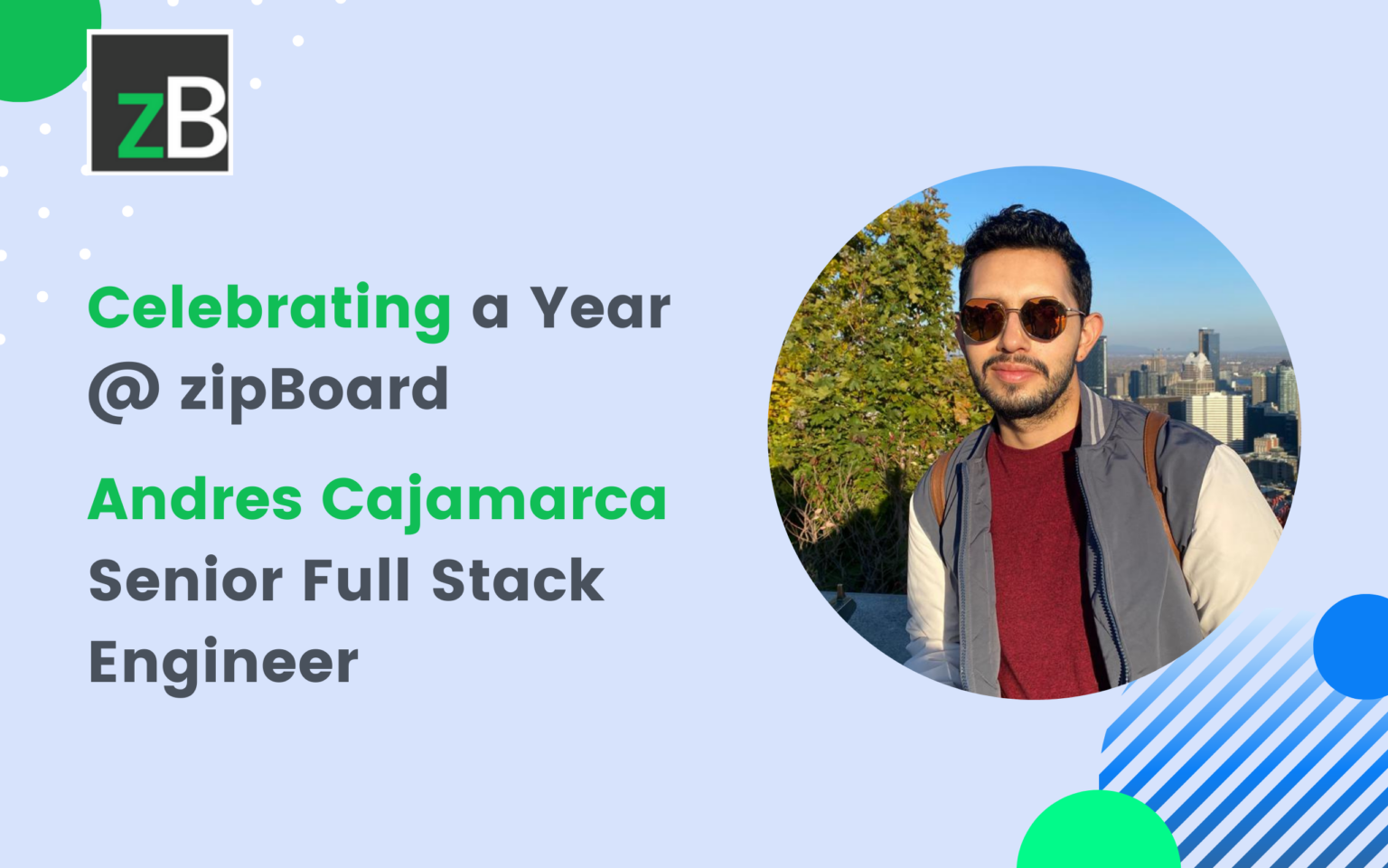 Celebrating a Year at zipBoard: Andres Cajamarca, Senior Full Stack ...